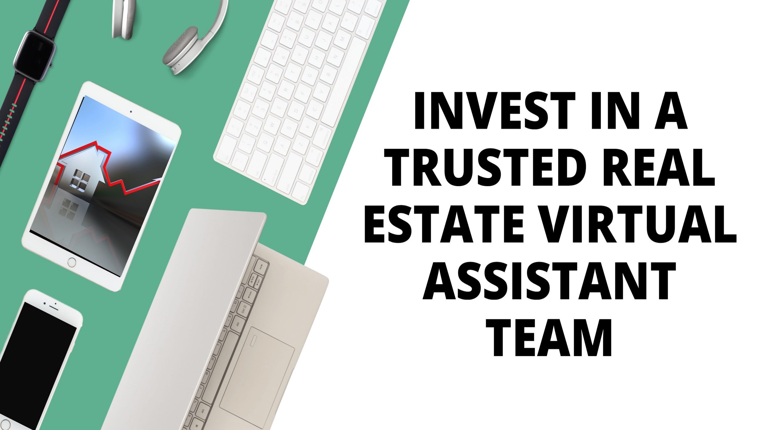 Invest In A Trusted Real Estate Virtual Assistant Team