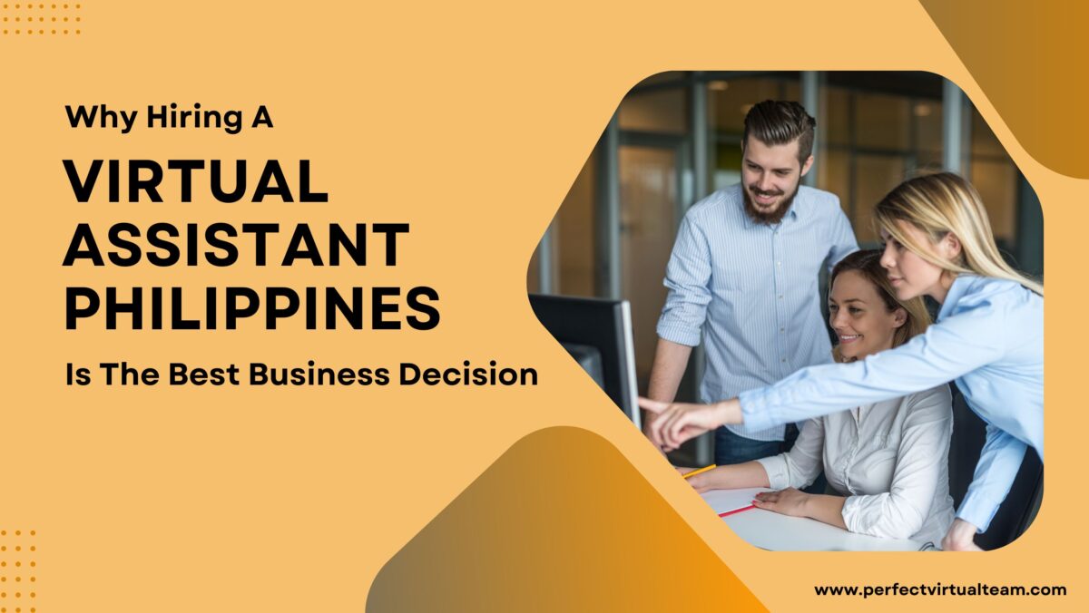 Why Choose Virtual Assistant Philippines For Business?