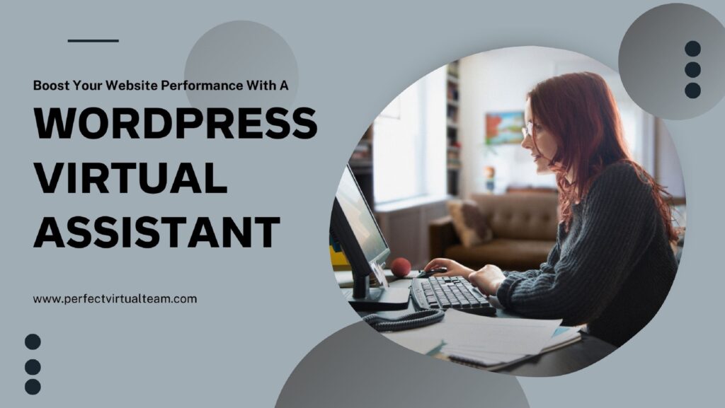 Boost Website Performance With A WordPress Virtual Assistant
